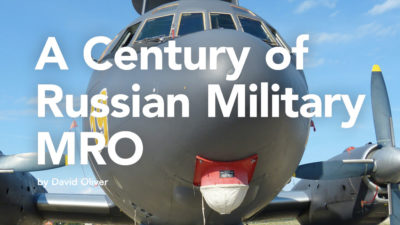 A Century of Russian Military MRO | Aviation Maintenance Magazine