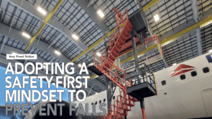 Adopting a Safety-First Mindset to Prevent Falls | Aviation Maintenance ...