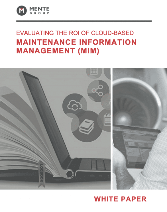 Mente Group Reports Positive ROI for Cloud-Based Maintenance Aircraft Management Solutions in ...
