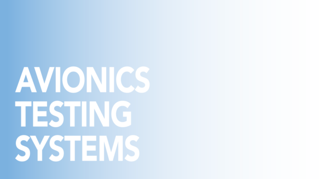 Avionics Testing Systems | Aviation Maintenance Magazine