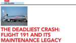 The Deadliest Crash: Flight 191 and its Maintenance Legacy | Aviation ...